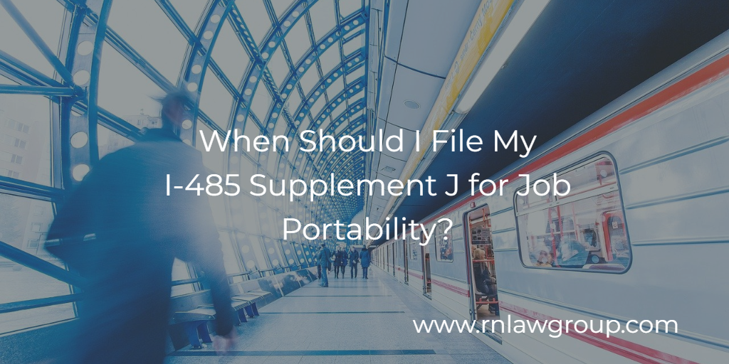 When Should I File My I 485 Supplement J For Job Portability Reddy 