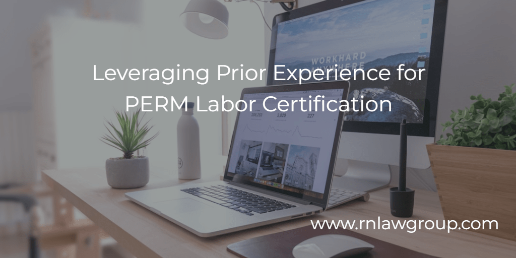 Leveraging Prior Experience for PERM Labor Certification - Reddy ...