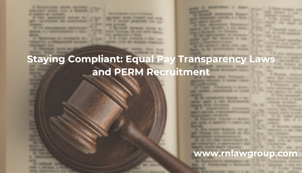 Staying Compliant: Equal Pay Transparency Laws and PERM Recruitment ...